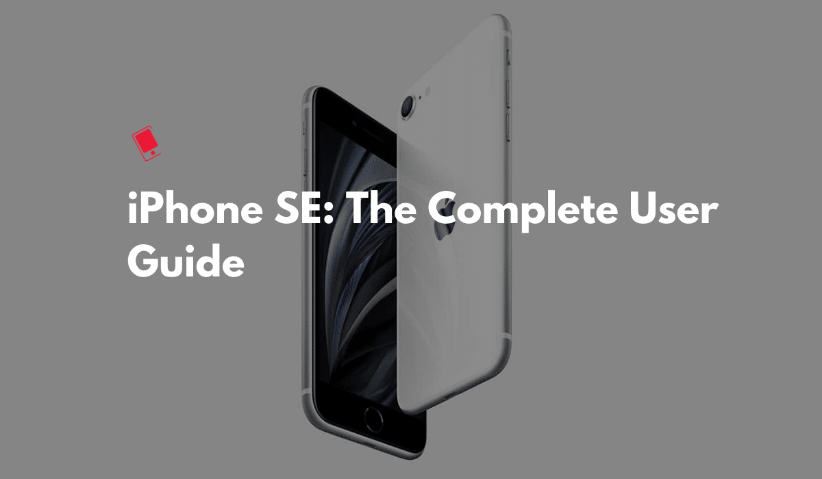 iPhone SE 2020: The Complete Buyer's and User Guide - iPhone Hacks | #1 ...